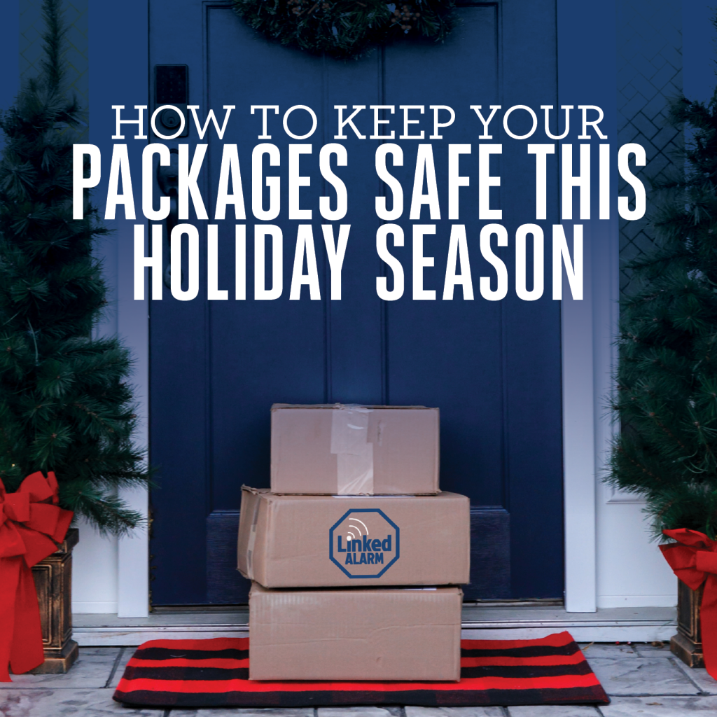 How to Keep Your Packages Safe This Holiday Season | Linked Alarm